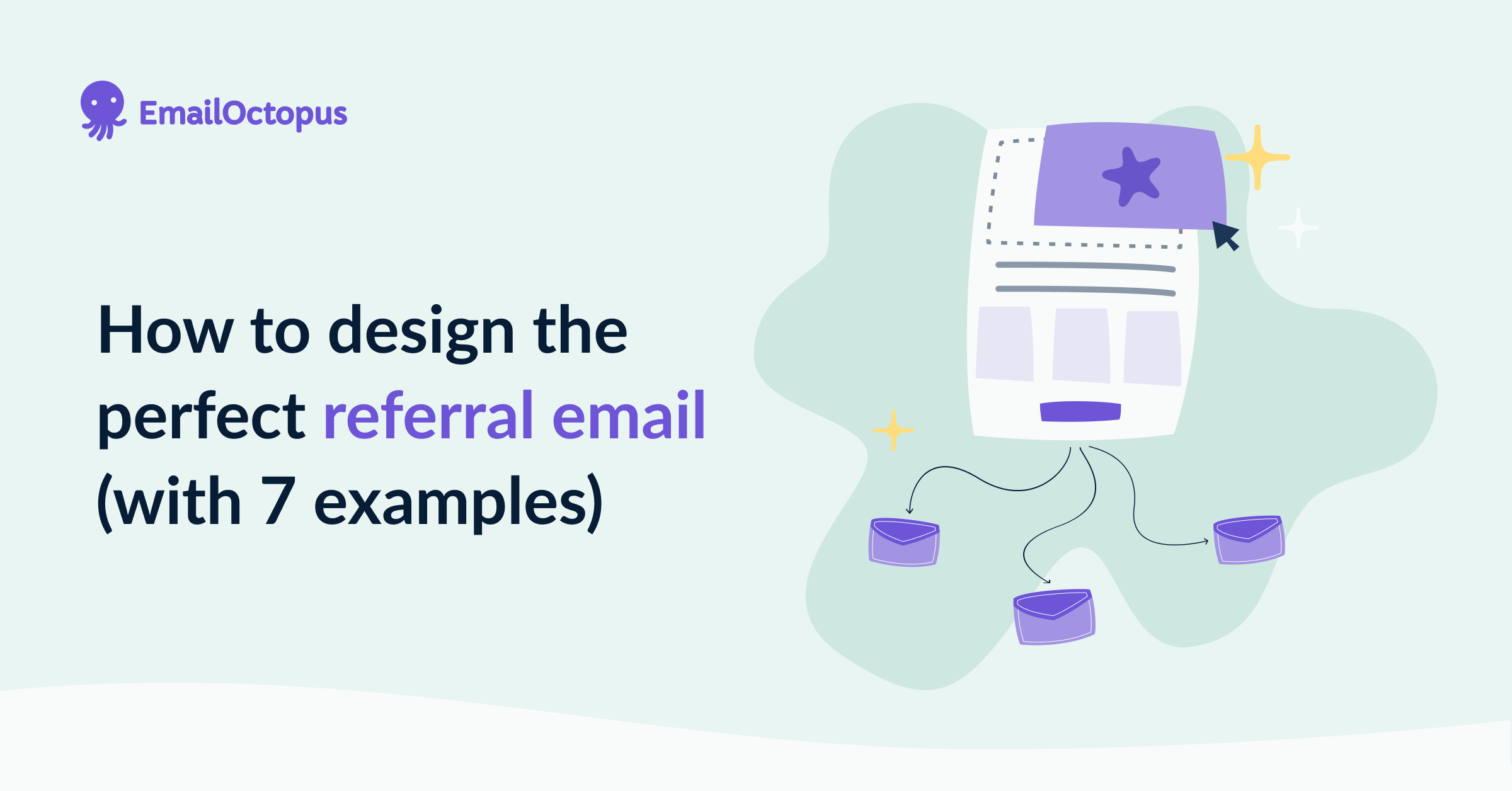 How to design the perfect referral email | The EmailOctopus Blog